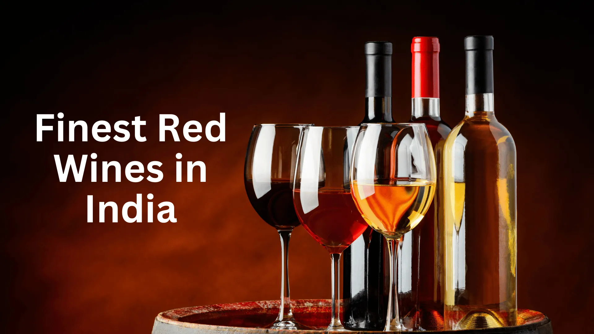 Finest Red Wines in India: A Guide for Enthusiasts - Welcome To Top ...